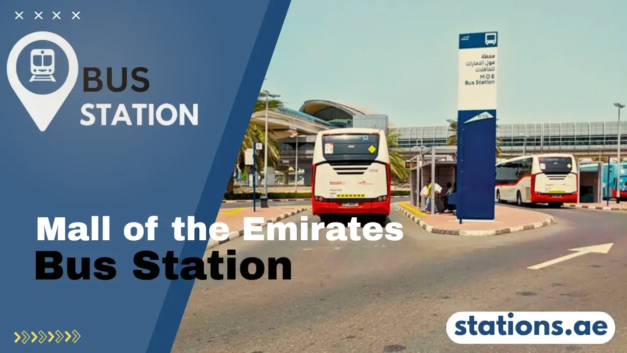 Mall of the Emirates Bus Station: Complete Guide for Routes, Timings ...