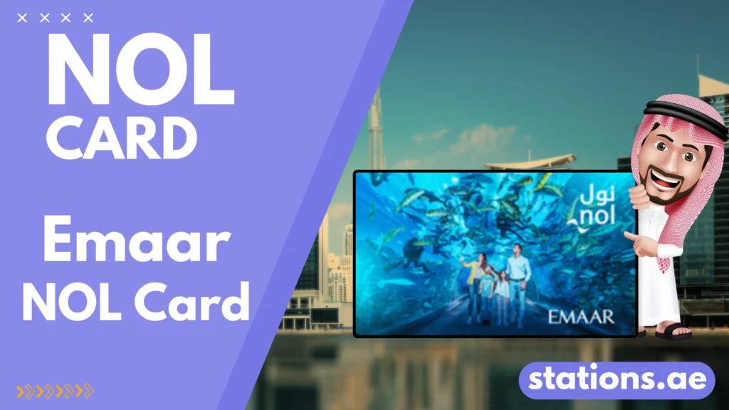 Emaar NOL Card Dubai 2025: Benefits, Price, and How to Apply - stations.ae