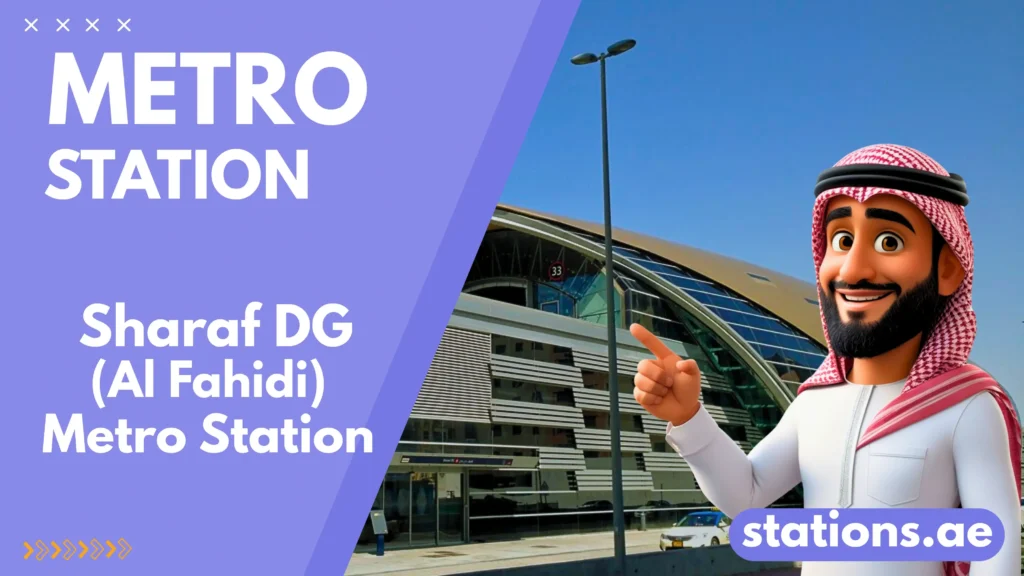 Sharaf DG Metro Station (Green Line): Location, Map, Timings & Nearby ...