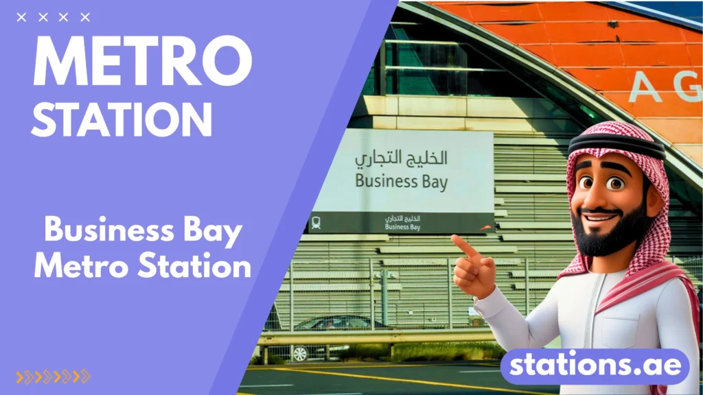 Business Bay Metro Station (Red Line), Key Featured, History - stations.ae
