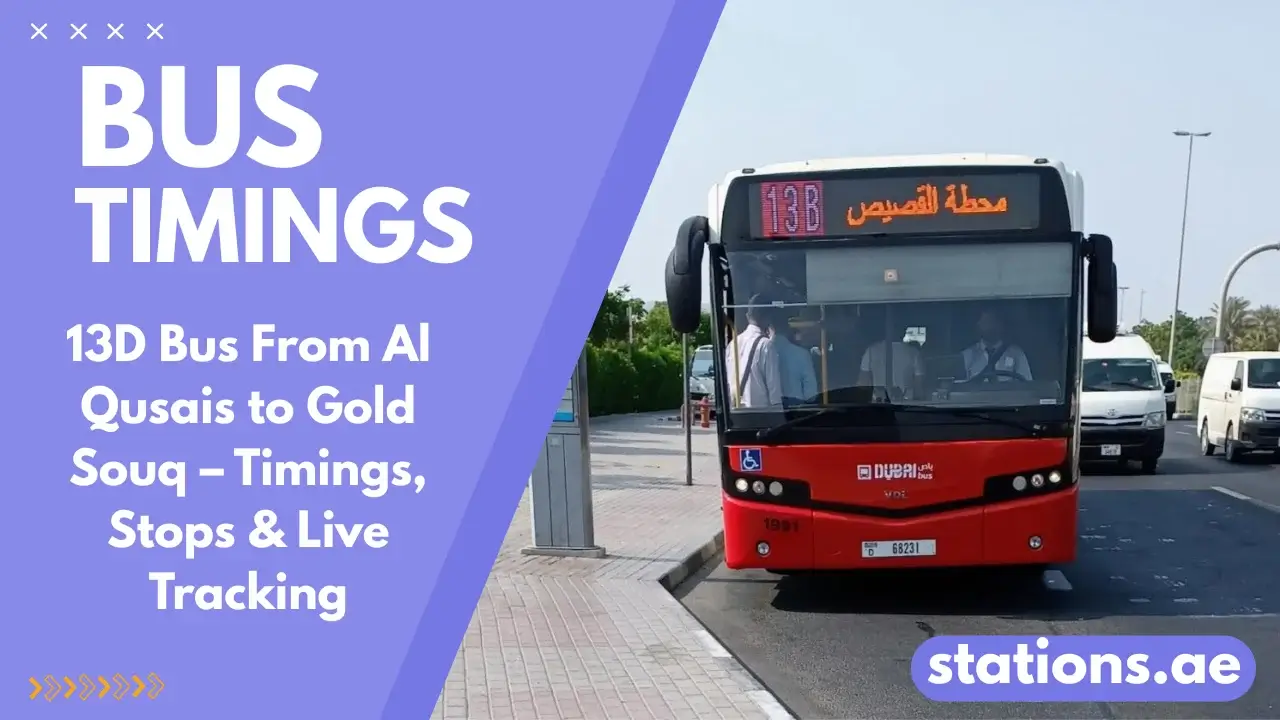 13D Bus From Al Qusais to Gold Souq: Timings, Stops & Live Tracking ...