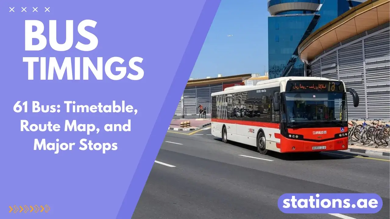 61 Bus Timetable, Route Map, and Major Stops - stations
