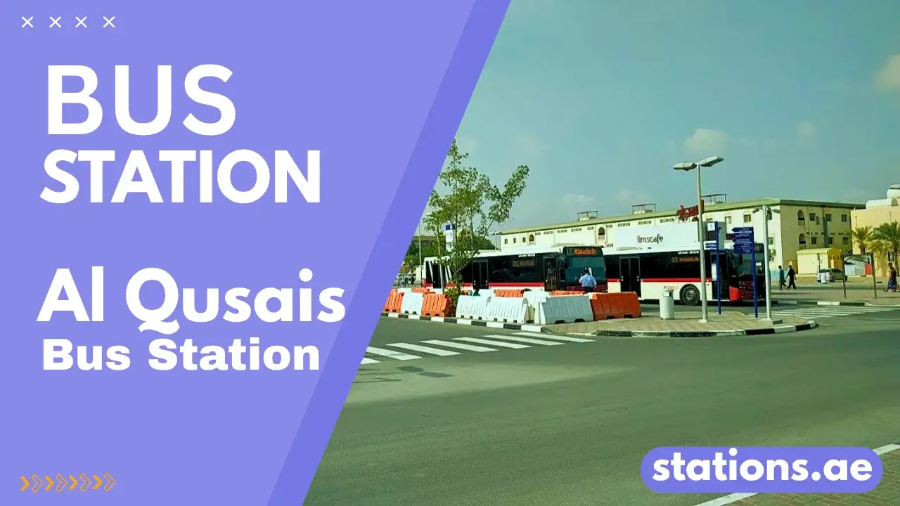 Al Qusais Bus Station: Complete Guide for Routes, Timings & Metro 2026 ...