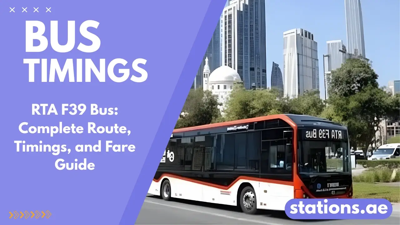 RTA F39 Bus: Complete Route, Timings, and Fare Guide - stations